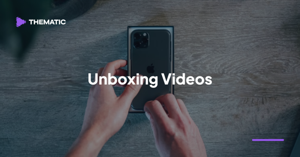 Unboxing Videos: Everything You Need To Know